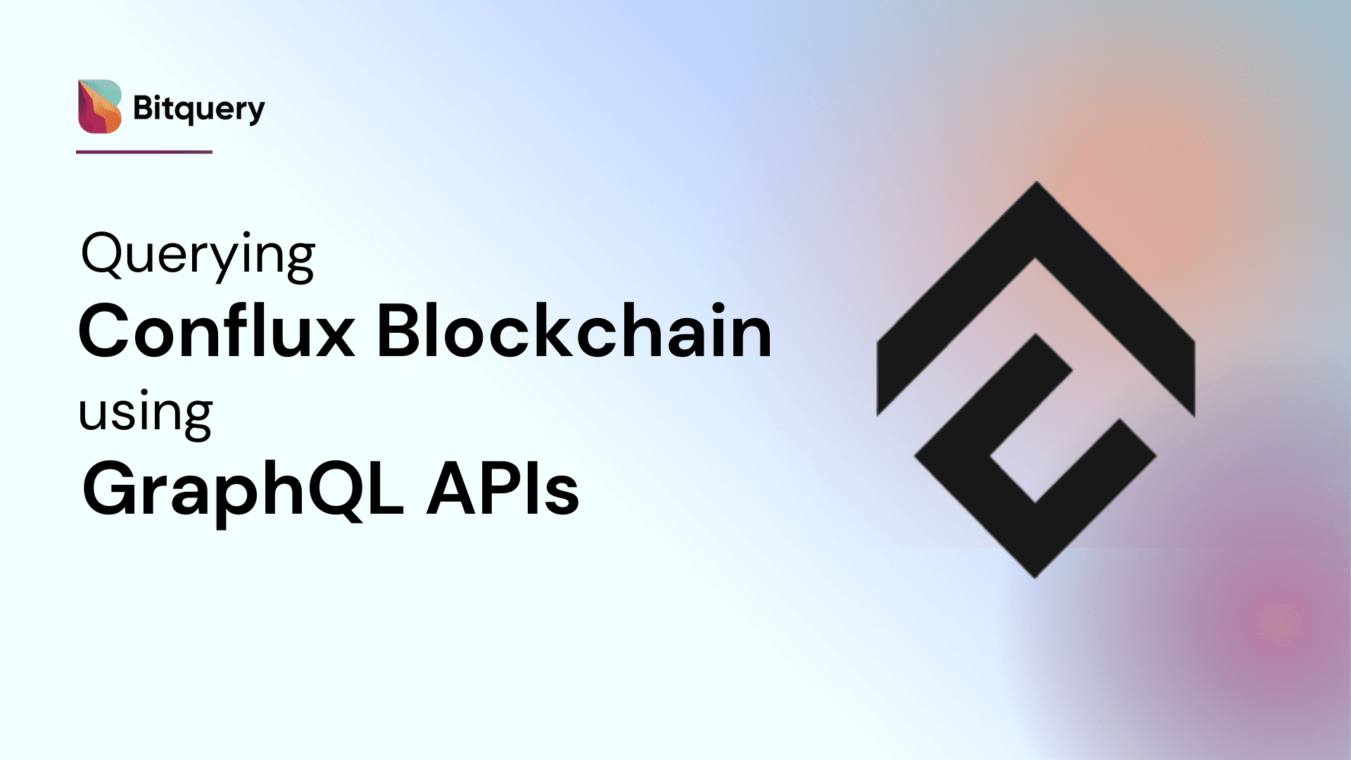 Querying Conflux Blockchain using GraphQL APIs - Bitquery